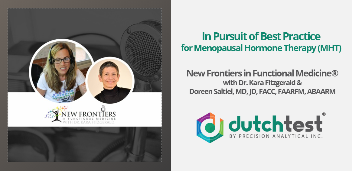New Frontiers in Functional Medicine® with Dr. Kara Fitzgerald & Doreen Saltiel, MD, JD, FACC ...