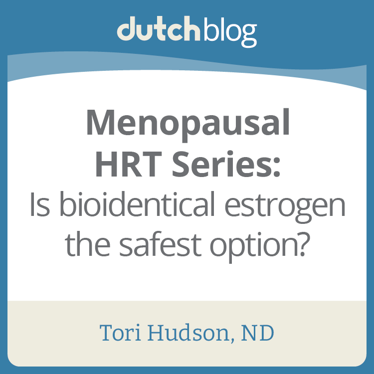Menopausal HRT Series: Is bioidentical estrogen the safest option ...